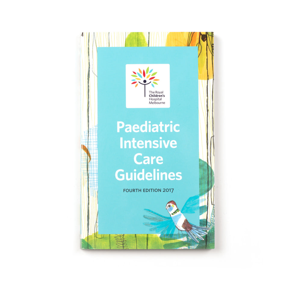 Paediatric Intensive Care Guidelines - Fourth Edition 2017 – RCH Shop
